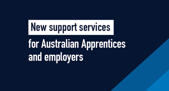 New targeted support services for Australian Apprentices and employers - Department of ...